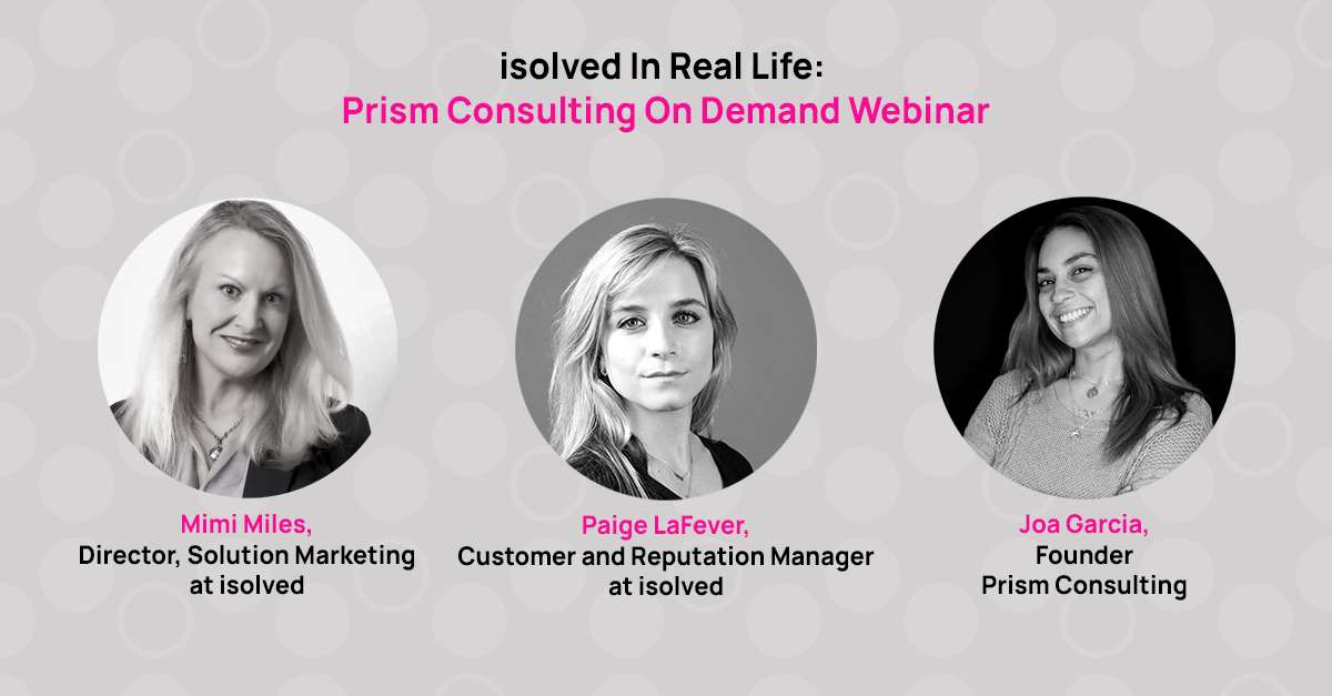 isolved In Real Life | Prism Consulting | On-Demand Webinar